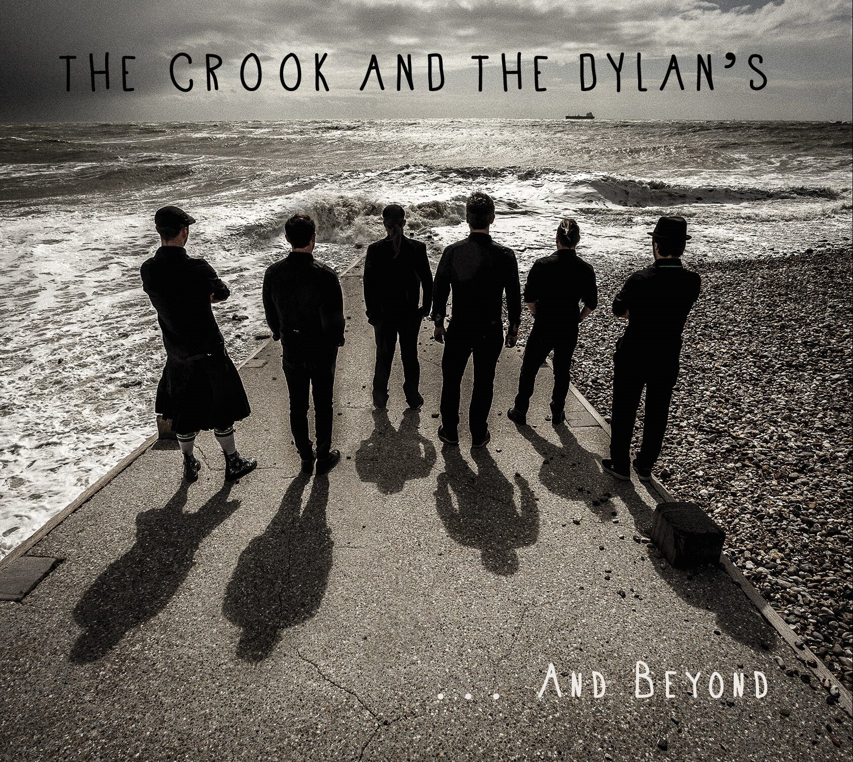 And Beyond - The Crook and The Dylan's